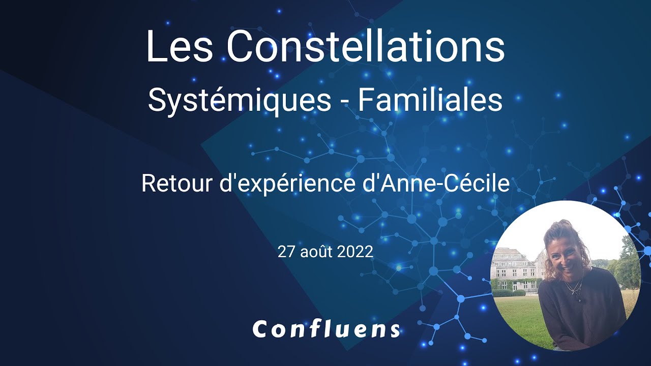 Constellations familiales et systémiques, le retour d'expérience d'Anne ...