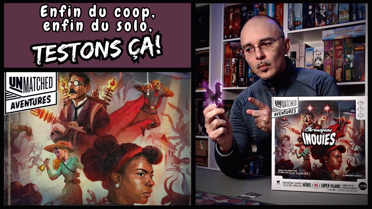 Unmatched Aventures : Règles et partie contre l'homme papillon - YouTube