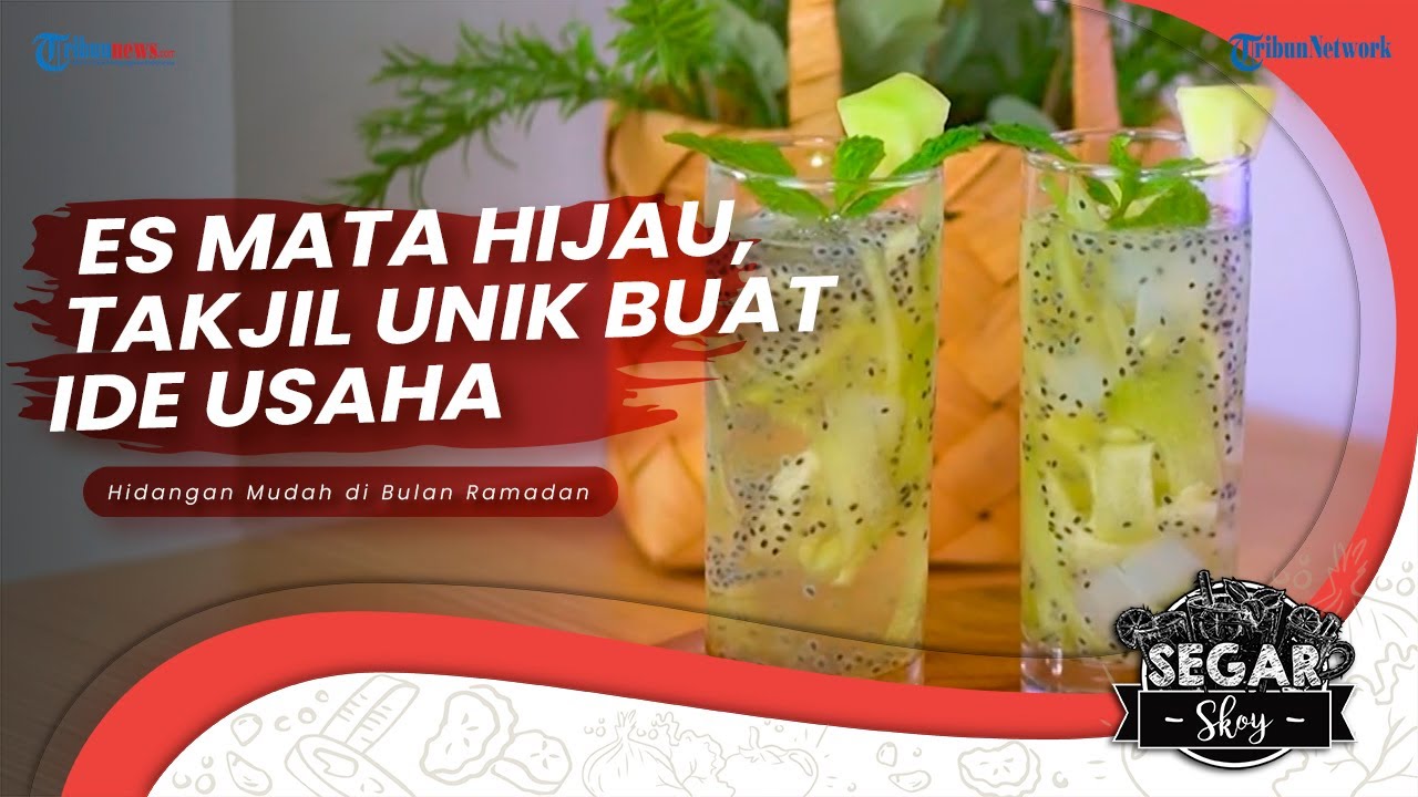 Resep Es Mata Hijau, Takjil Unik Buat Buka Puasa Sekaligus Jadi Ide ...