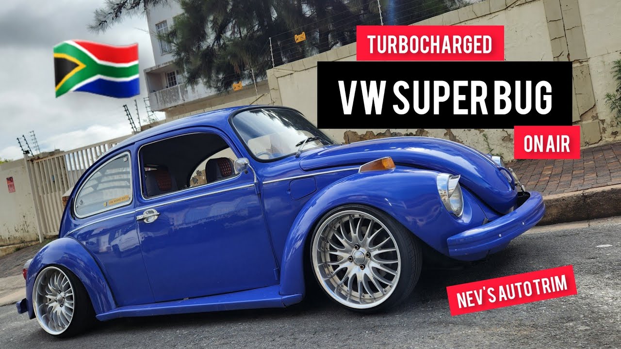 Turbocharged VW Superbug | Nev's Auto Trim - YouTube