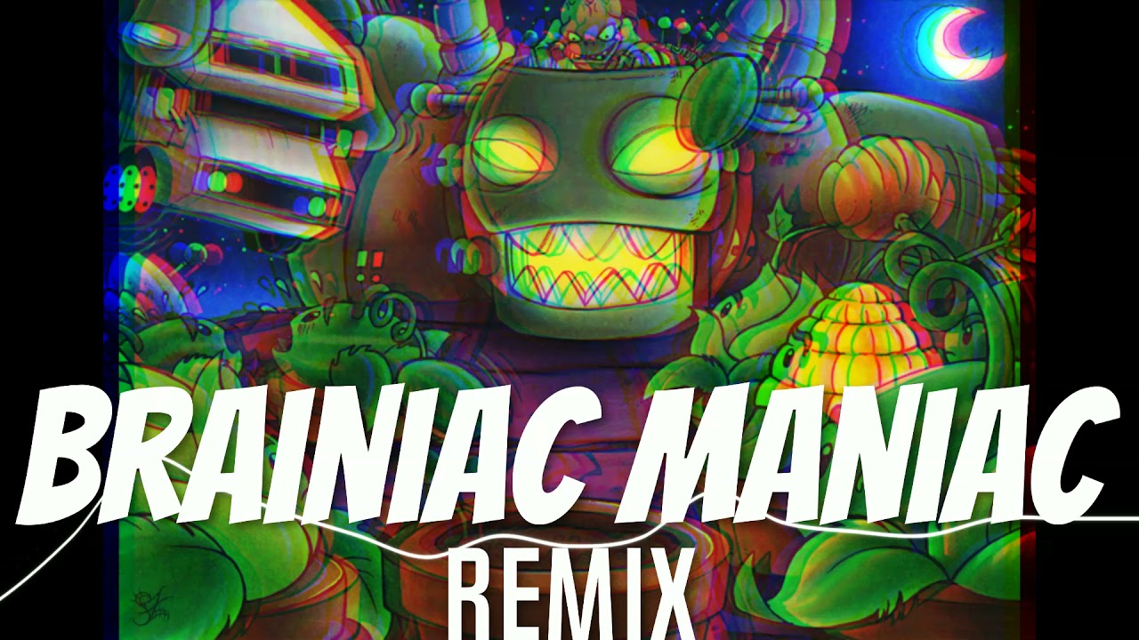 Plants Vs. Zombies - Brainiac Maniac (REASAN remix) - YouTube