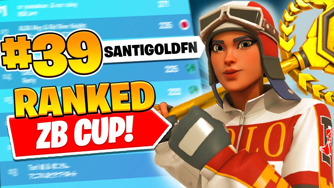 39TH *RANKED* Zero Build CUP! 🏆 (100 PING) | SantigoldFN - YouTube