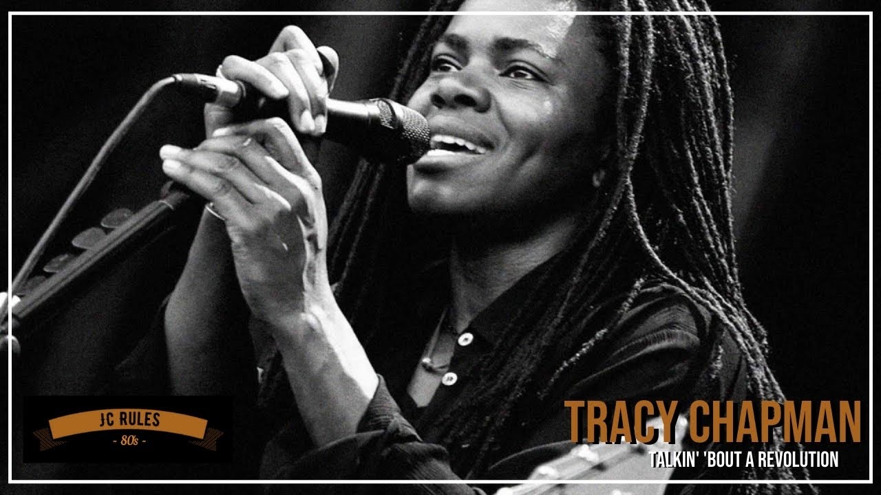 Tracy Chapman - Talkin' Bout a Revolution - YouTube