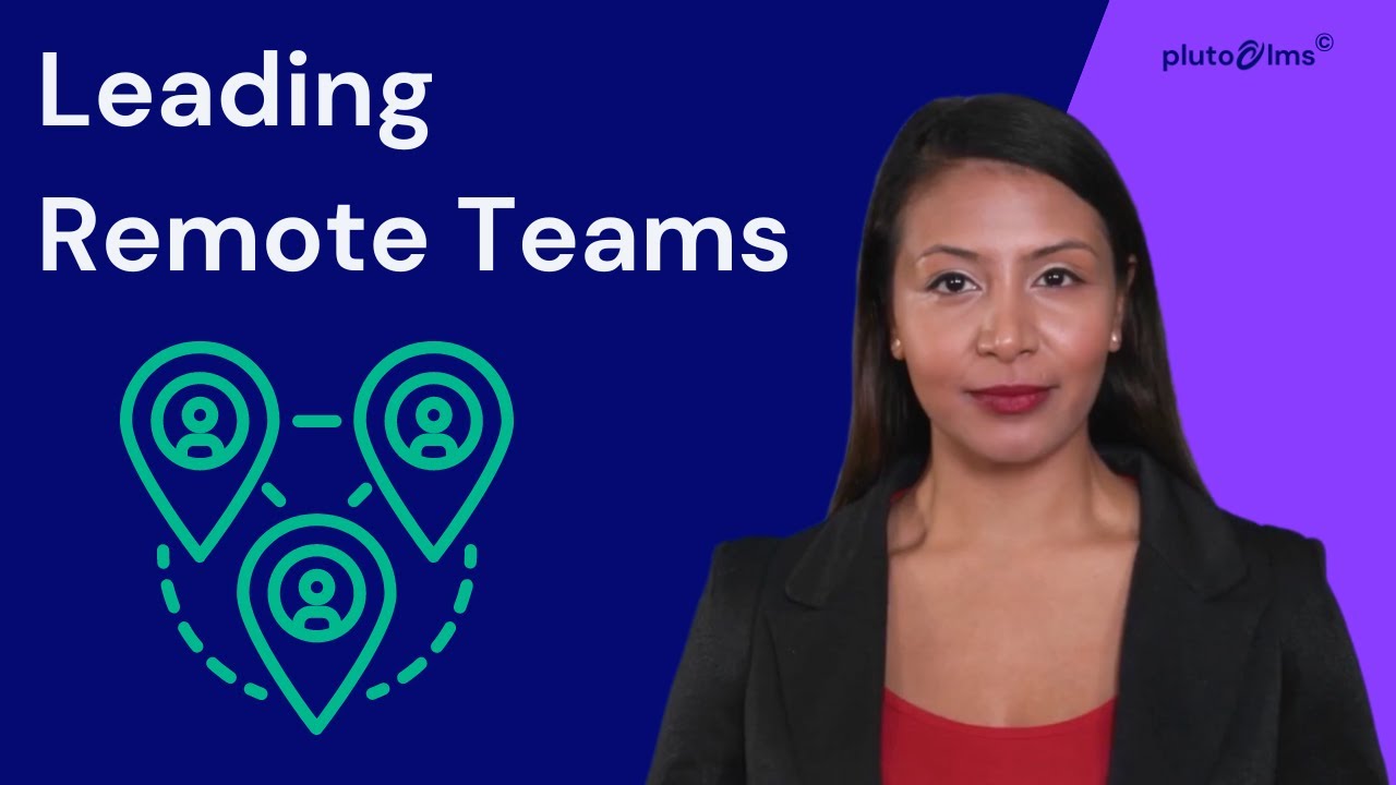 Leading Remote Teams [Pluto LMS Content] - YouTube
