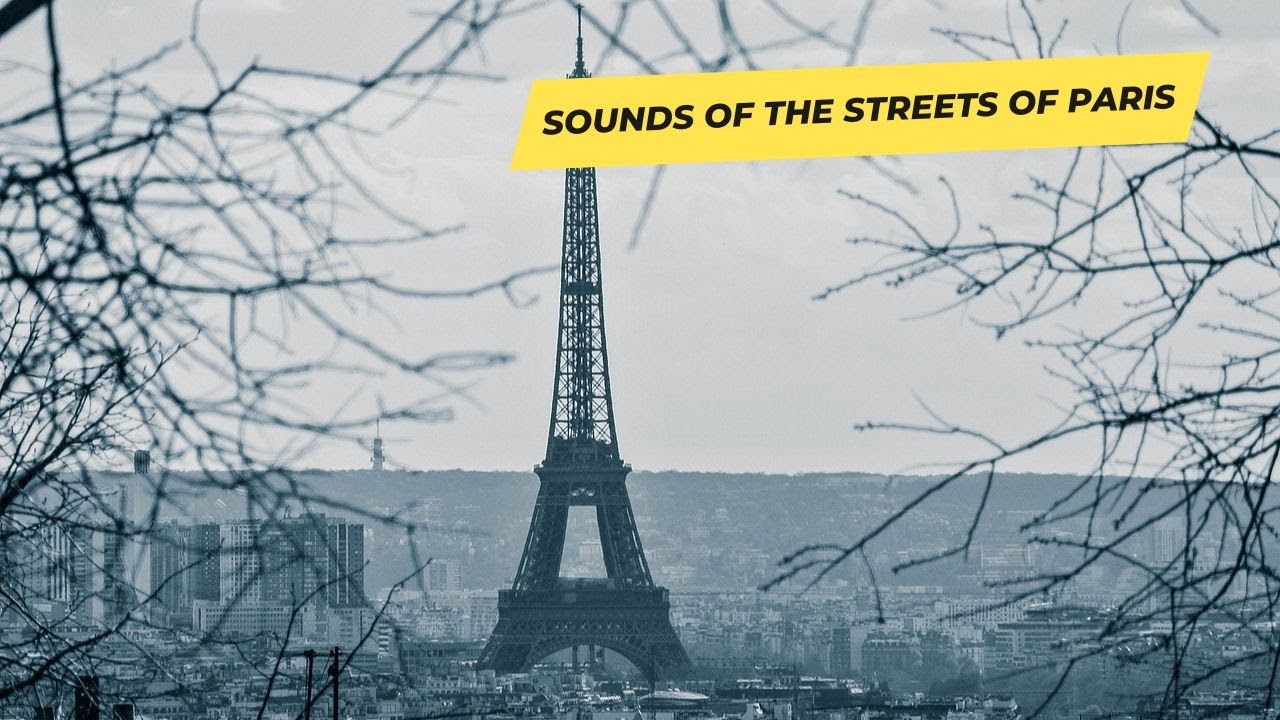Sounds of the streets of Paris. - YouTube