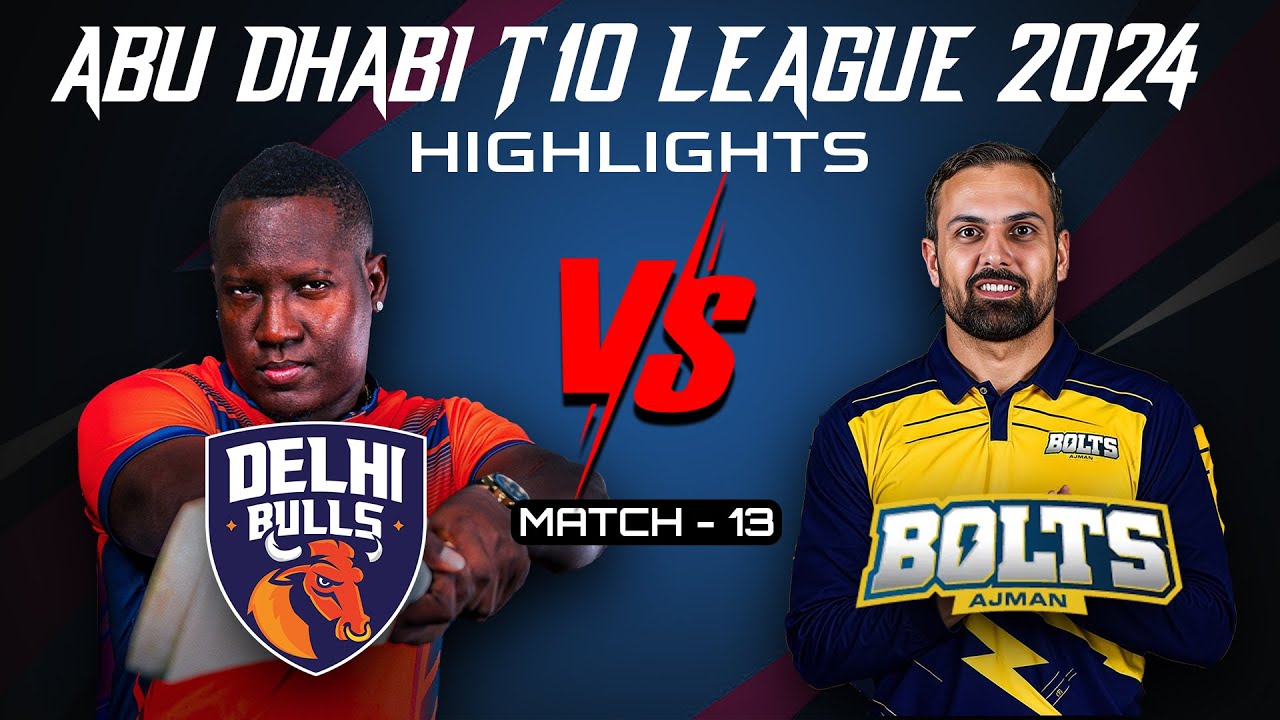 Abu Dhabi T10 | Delhi Bulls vs Ajman Bolts | Match-13 | #highlights | #styxsports - YouTube
