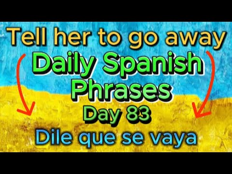 Spanish Phrases Daily!!! Day 83 - YouTube