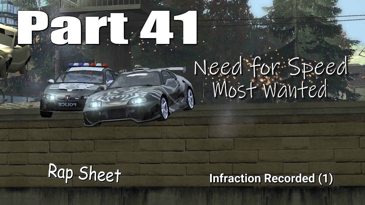 NFS Most Wanted Walkthrough 100% Part41 - Rap Sheet "Infractions ...