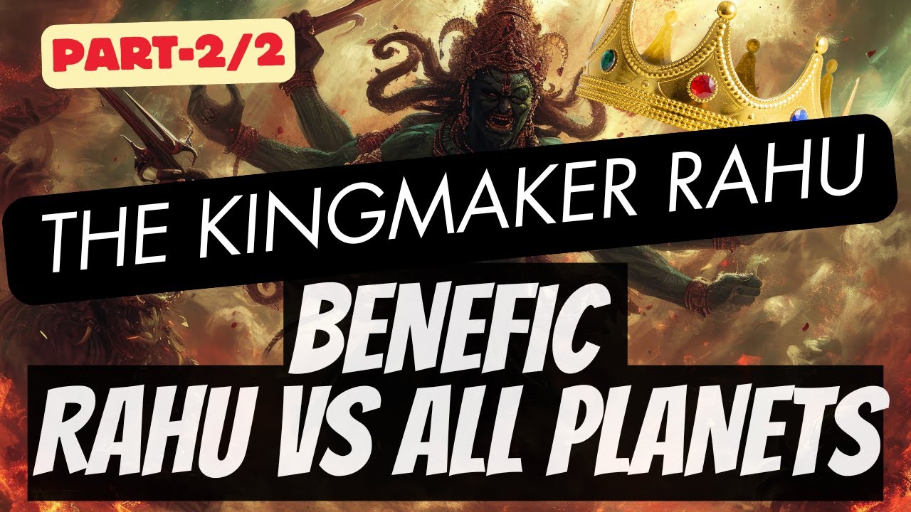 KINGMAKER RAHU - The side of Rahu which brings FAME & SUCCESS ...