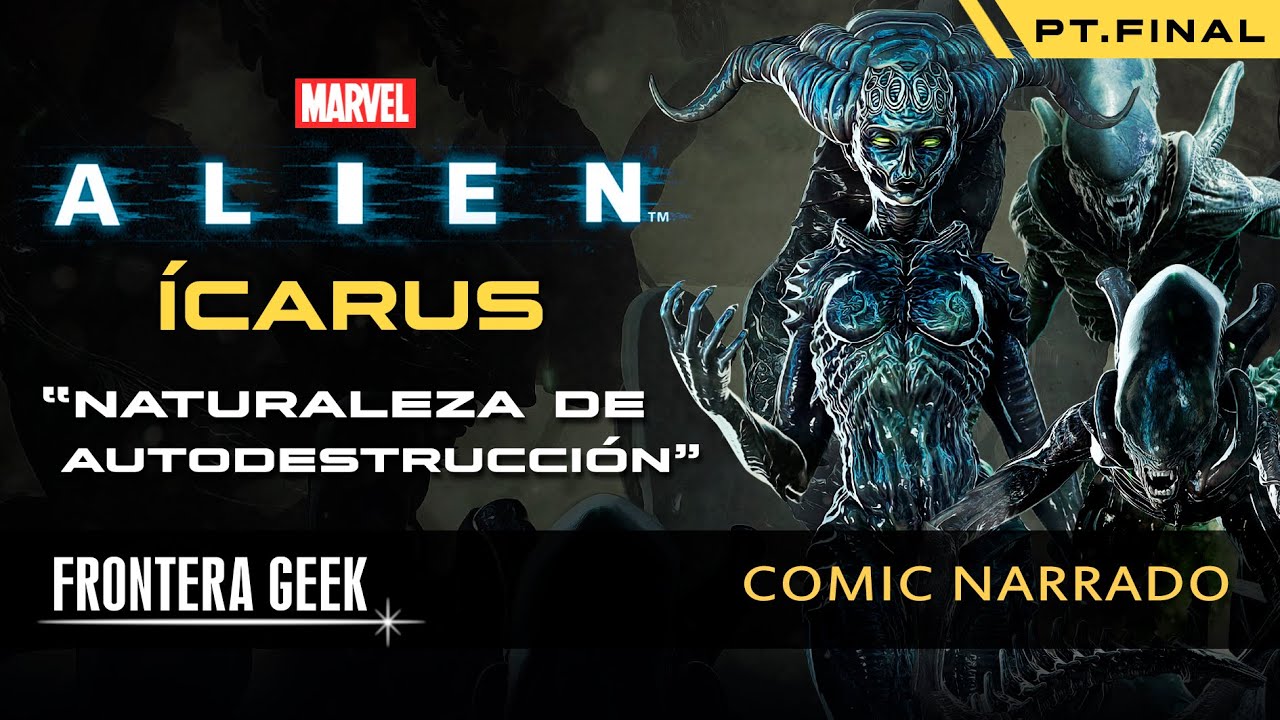 ALIEN - ÍCARUS [Parte 6] (Marvel Vol.2) | Capítulo Final | Cómic ...