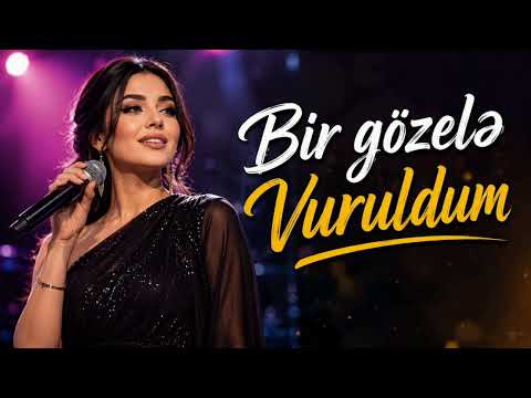 Bir Gözələ vuruldum Super Yeni İfa
