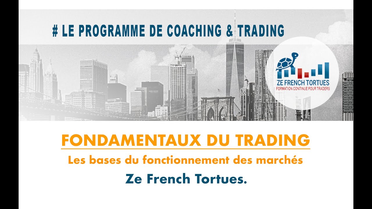Fondamentaux du trading Les bases du fonctionnement des marchés - YouTube