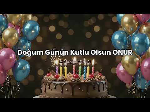 Happy Birthday ONUR Song | Doğum Günü Şarkısı