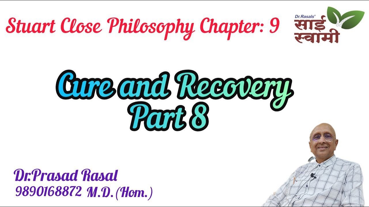 Stuart Close Philosophy: Chapter No 9: Cure & Recovery...Part 8 - YouTube