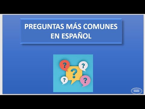 How to ask something in Spanish/ ¿Cómo hacer Preguntas comunes en ...