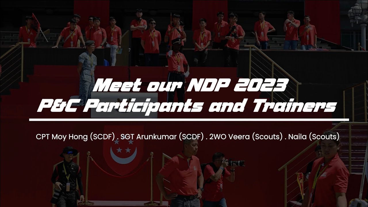 NDP 2023 - Parade & Ceremony Participants and Trainers - YouTube