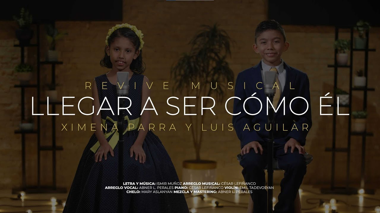 Llegar a ser cómo Él | Tema 4 | Revive Musical - YouTube