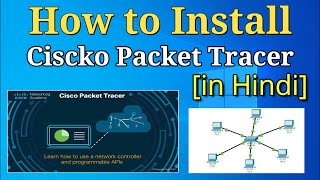 Download u0026 Install Cisco Packet Tracer [2023] in H... | Doovi