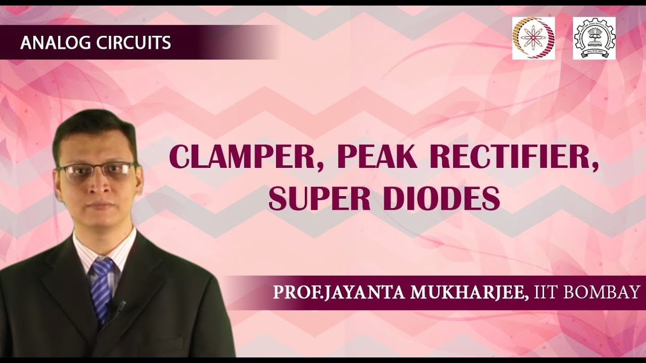 CLAMPER, PEAK RECTIFIER, SUPER DIODES - YouTube