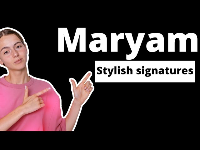 Maryam Name Signature