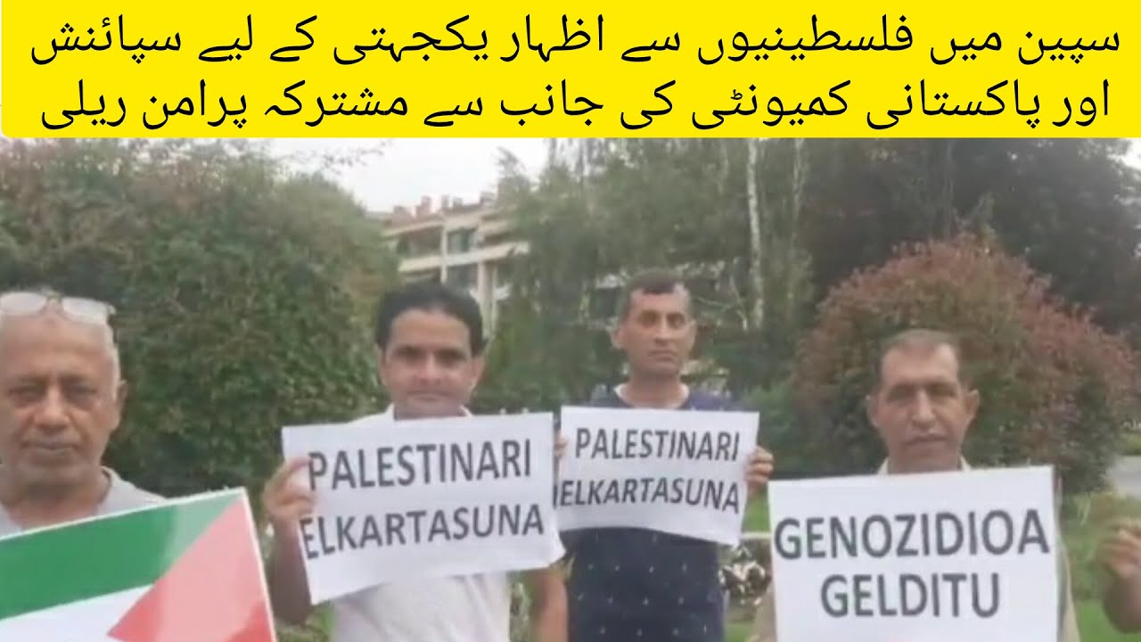 A joint peaceful rally by the Spanish and Pakistani community to ...