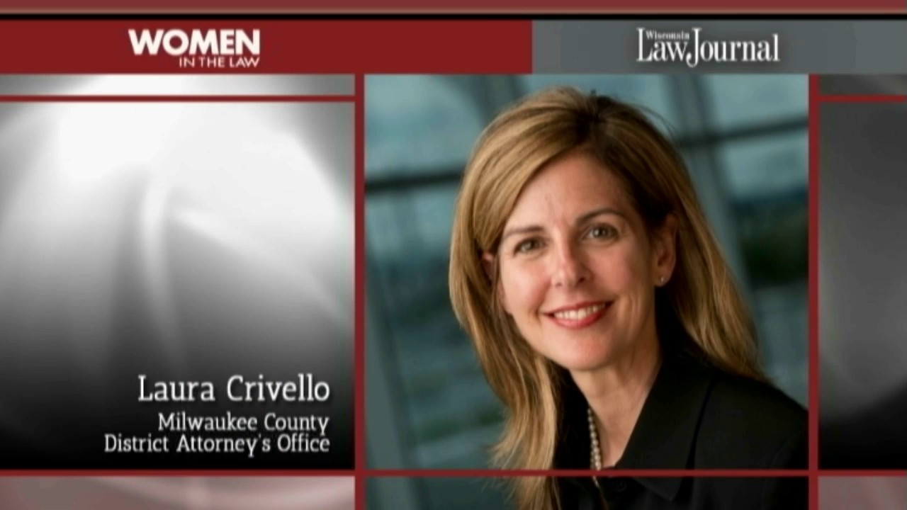 Laura Crivello - Milwaukee County DA Office - Wisconsin Law Journal ...