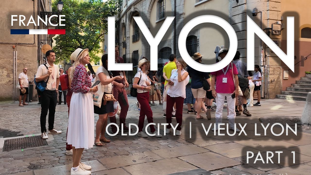 LYON OLD TOWN WALKING TOUR: DISCOVER RUE DU PALAIS DE JUSTICE, SAINT ...