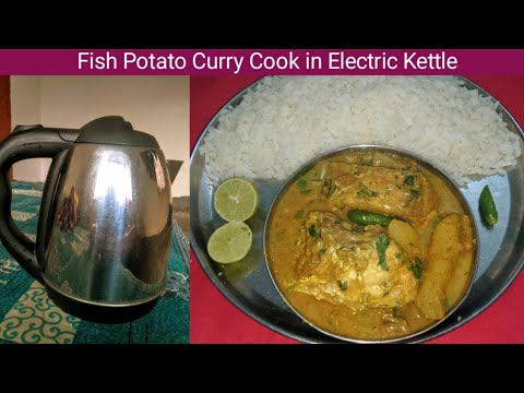 Fish Curry Recipe//Fish Potato Curry Cook in Electric Kettle//Easy ...