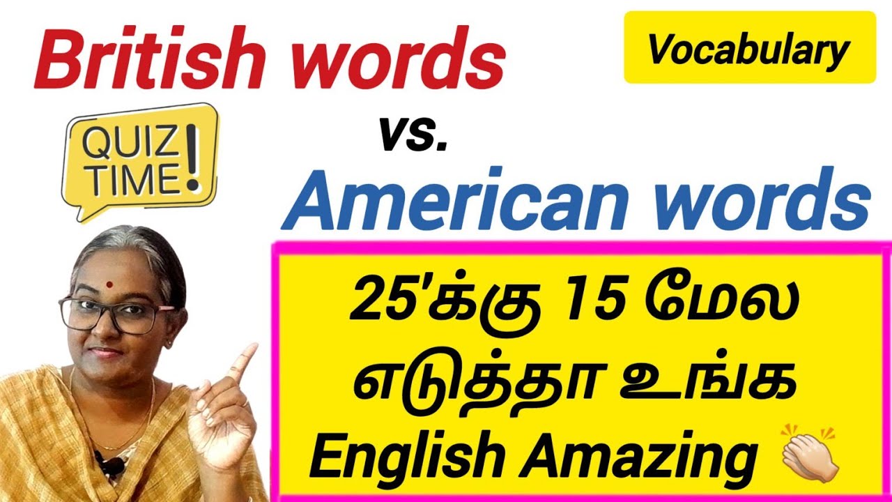 Commonly Used words in Everyday Speech: American English vs. British ...