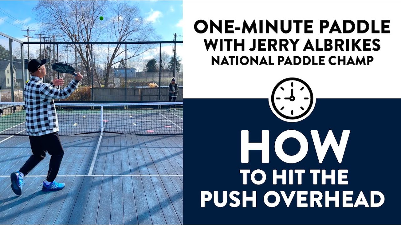 One-Minute Paddle — How to Hit the Push Overhead - YouTube