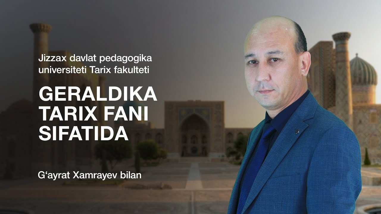 Tarix fakulteti G’ayrat Xamrayev. Mavzu: Geraldika tarix fani sifatida ...