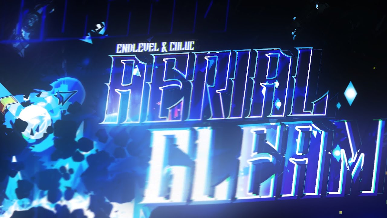 (Fluke From 54%) Aerial Gleam (Extreme Demon) by Endlevel & CuLuC ...