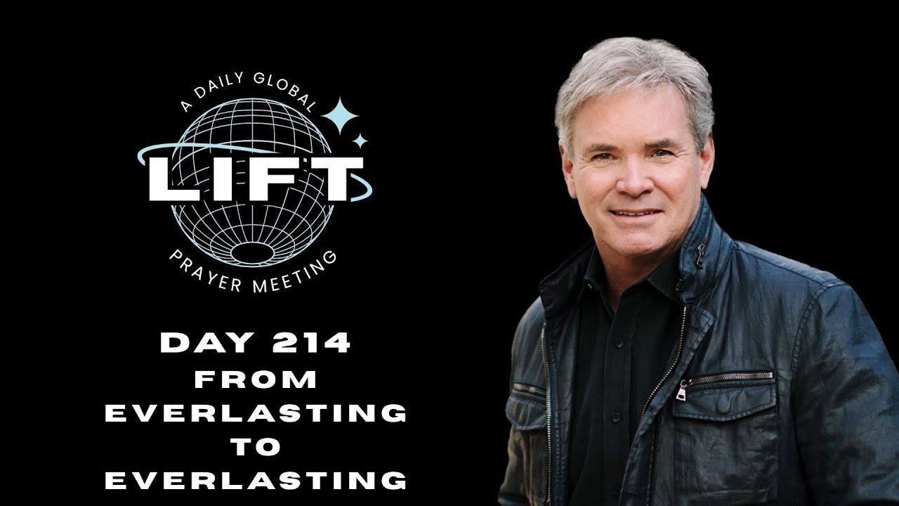 LIFT Daily Prayer: Day 214: From Everlasting to Everlasting - YouTube