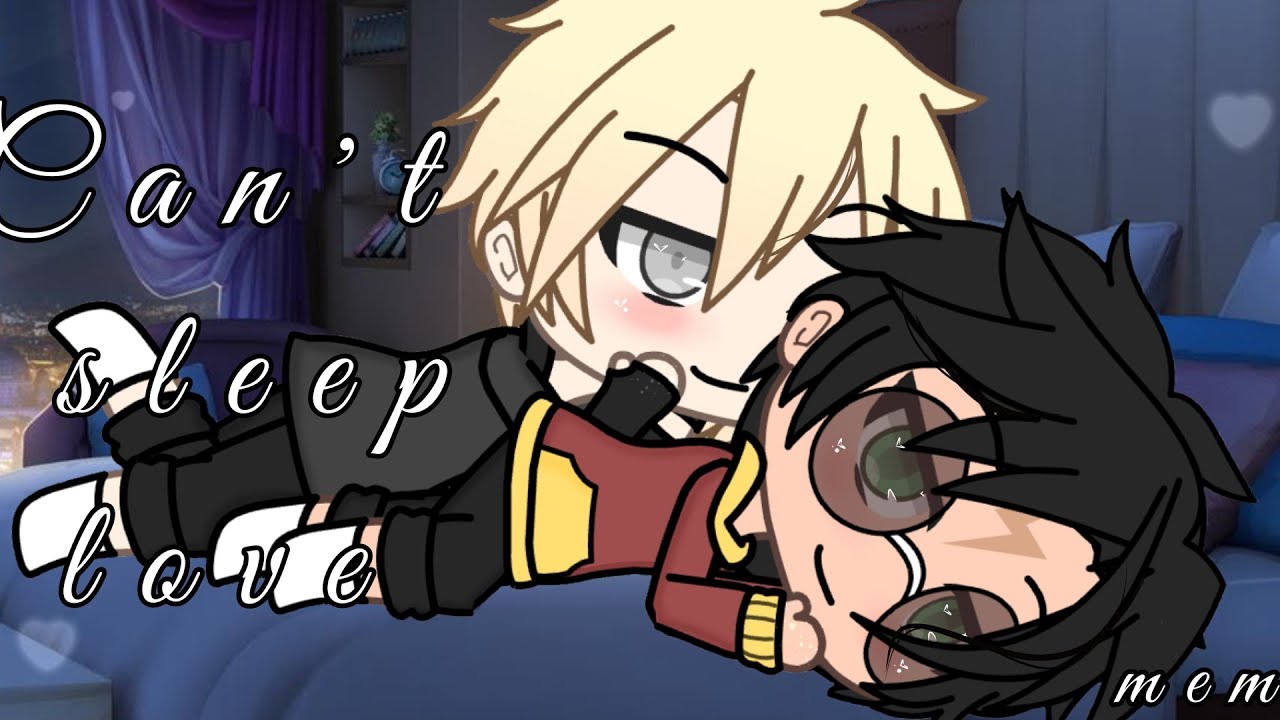 Can't sleep love |Meme Drarry |Gachalife - YouTube
