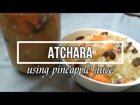 ATCHARA | Atsara using pineapple juice | How to make Atchara | Pickeled ...