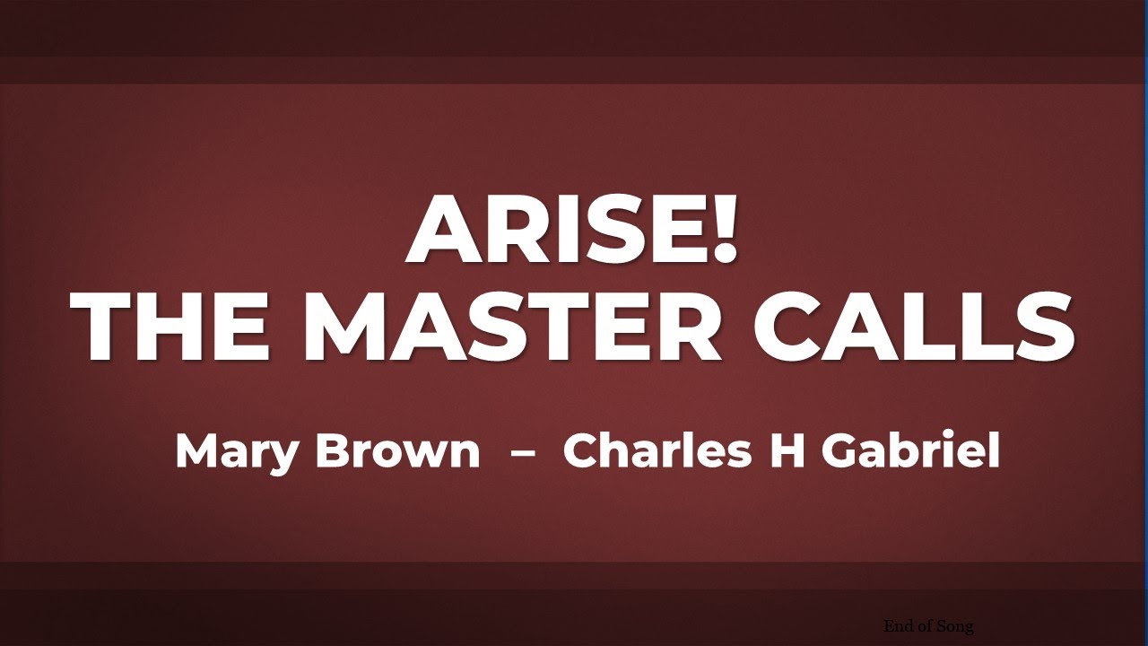 Arise, The Master Calls For Thee - a Capella Hymn - YouTube