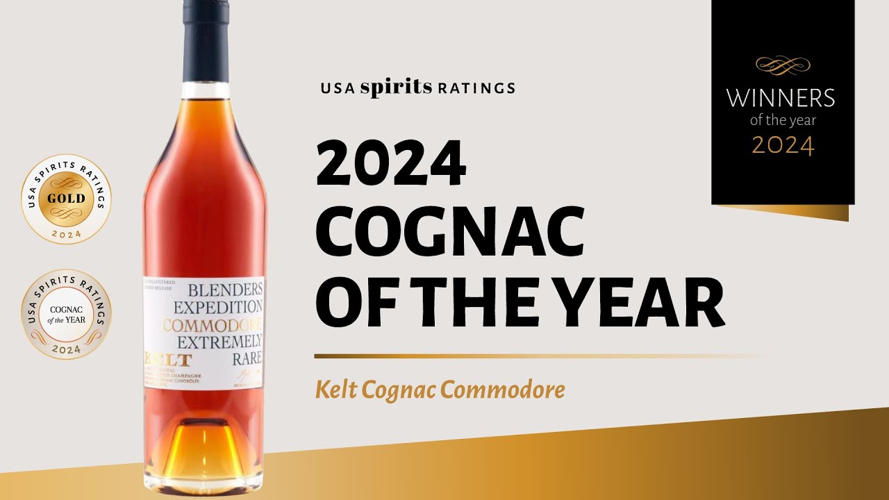 2024 Cognac Of The Year | Kelt Cognac Commodore - YouTube