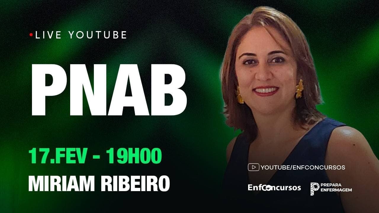 PNAB para Concursos de Enfermagem - Aula Gratuita - Professora Miriam ...