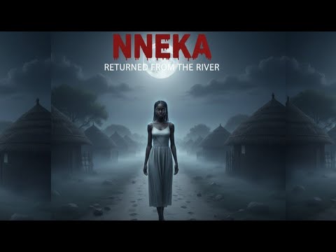 Nneka the girl who returned from the river - YouTube
