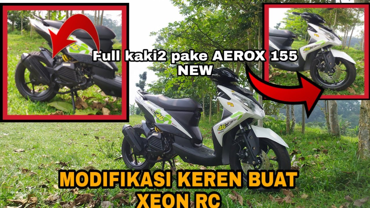 Modifikasi XEON Rc ‼️Projek ganti kaki2 Aerox 155 NEW, Monoshok dan ...