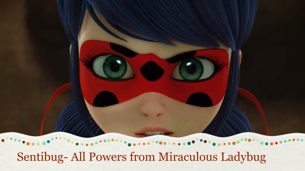 Sentibug- All Powers from Miraculous Ladybug - YouTube