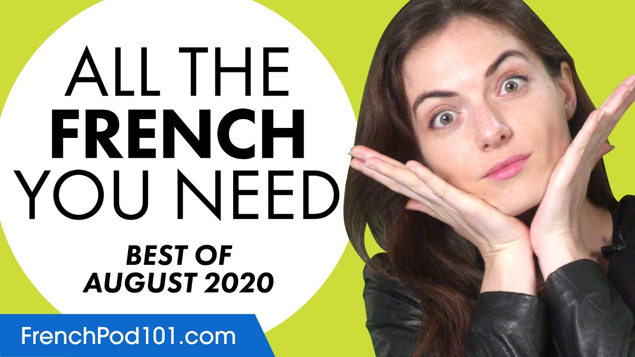 Your Monthly Dose of French - Best of August 2020 - YouTube