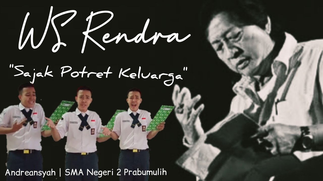 SAJAK POTRET KELUARGA - WS RENDRA - YouTube