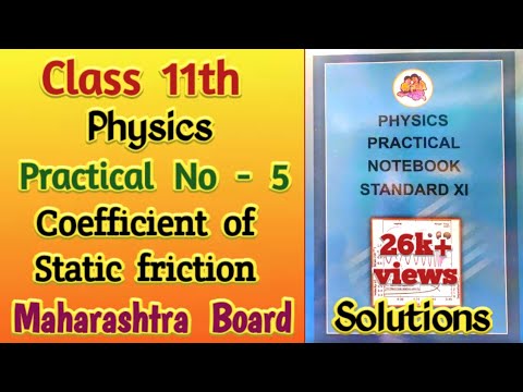 Class 11th Physics Experiment no : 5 Coefficient of static friction ...