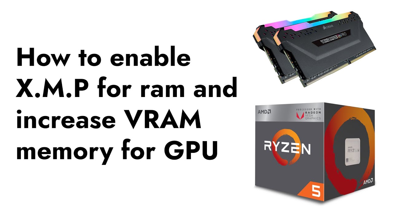 How to enable X.M.P and increase VRAM! - YouTube