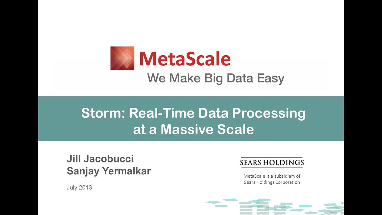 MetaScale presentation - Storm: Real-Time Data Processing at a Massive ...