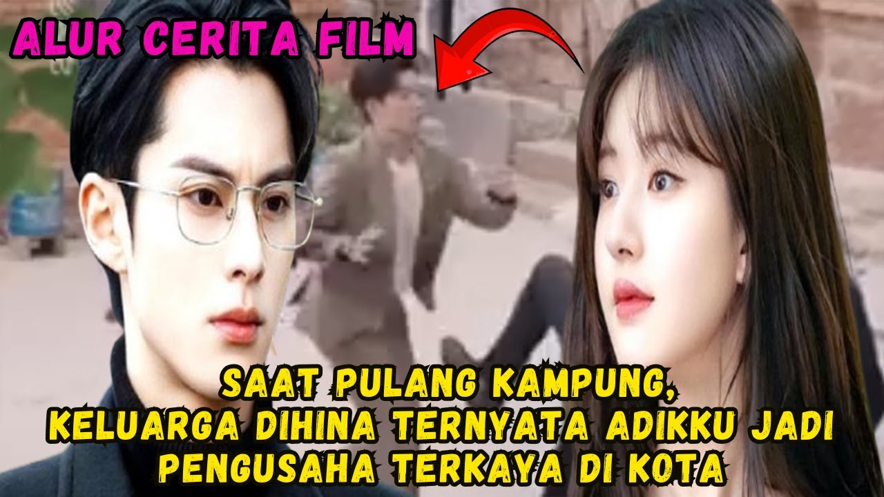 Pulang Kampung, Keluarga Dihina! Ternyata Adikku Jadi Pengusaha Terkaya di Kota! 🎥 ALUR CERITA ...