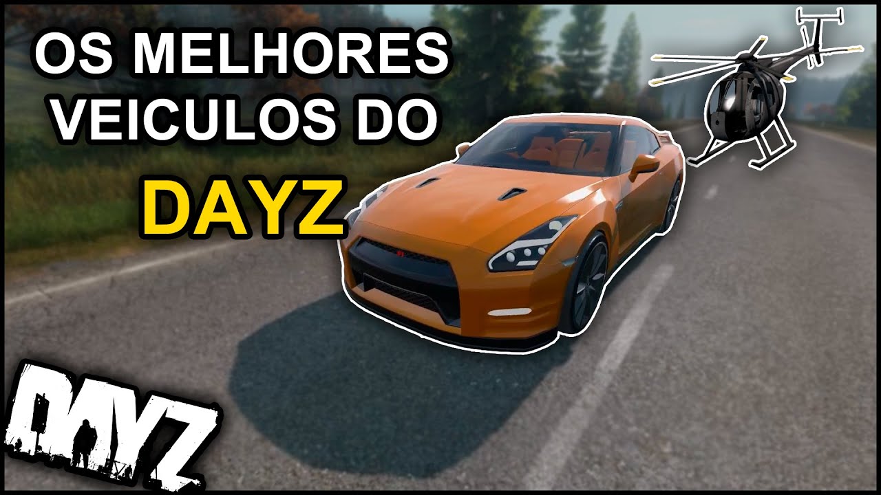OS MELHORES MODS DE VEICULOS QUE JÁ VI - DAYZ - YouTube