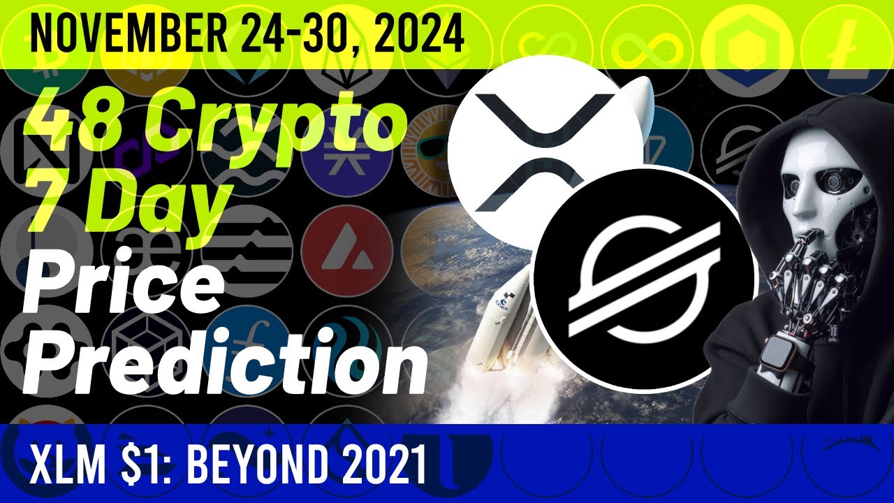 [Nov 24 2024] BTC & ALT Price Prediction / XLM $1: Beyond 2021 (ENG SUB ...