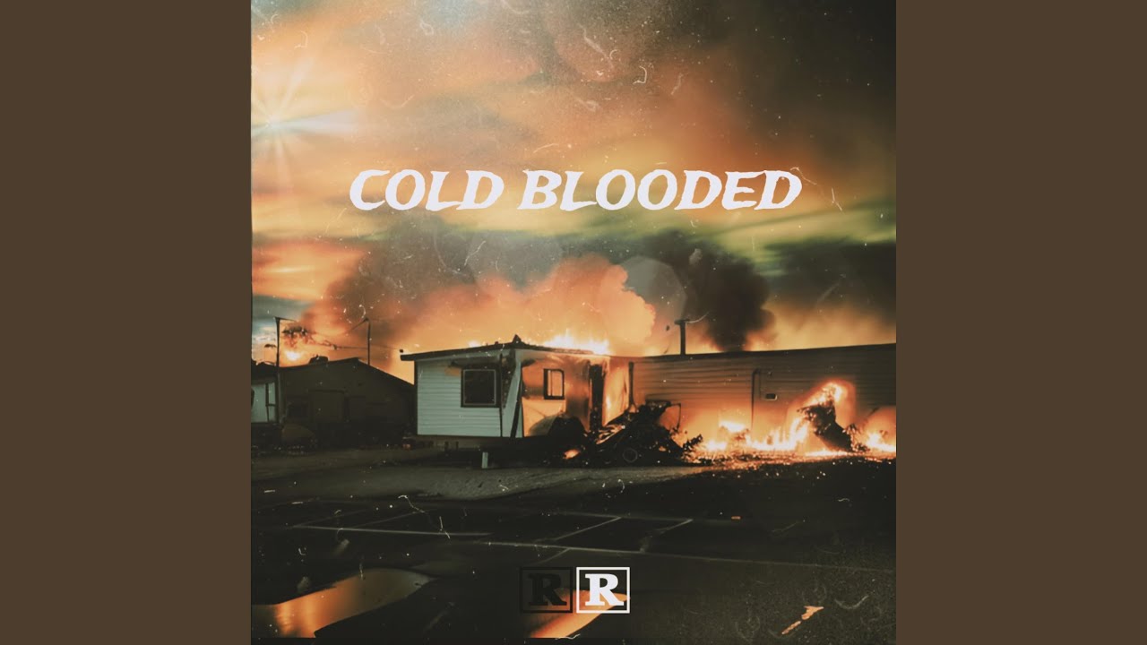 COLD BLOODED - YouTube